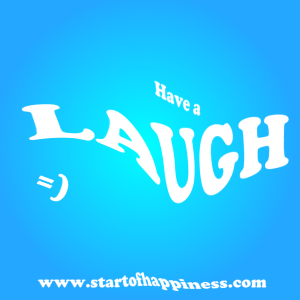 laugh - The Start of Happiness